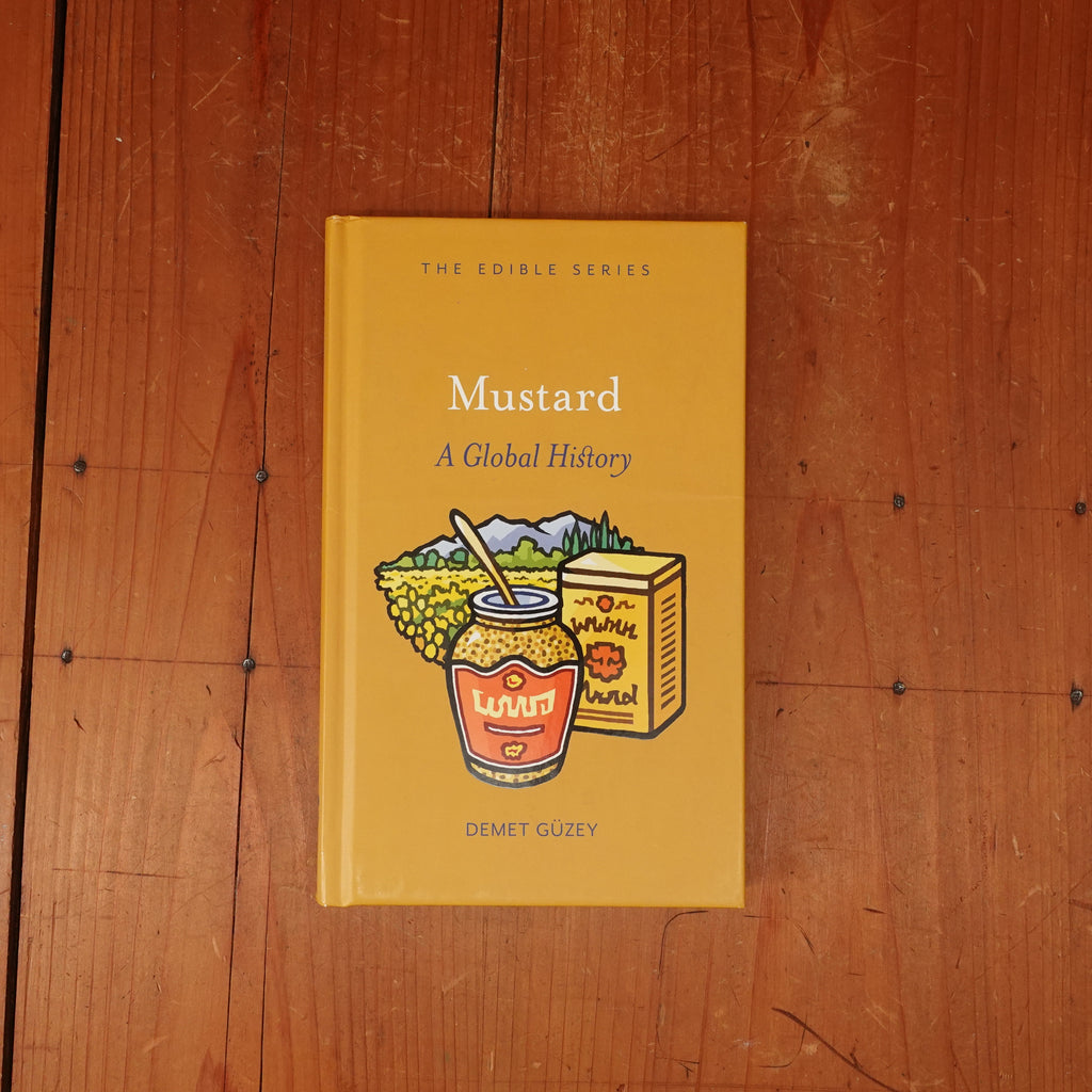 Mustard A Global History By Demet Güzey – Bernal Cutlery