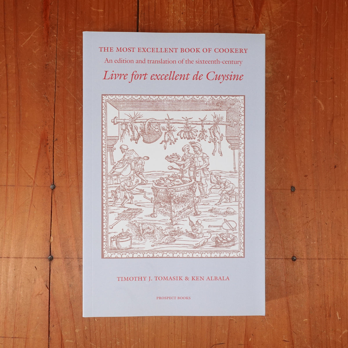 The Most Excellent Book of Cookery: An Edition and Translation of the ...